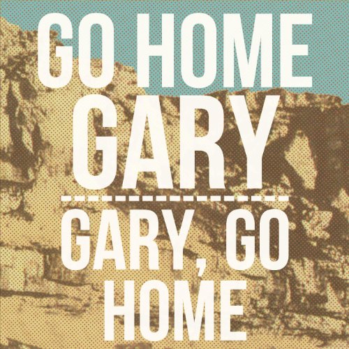 Play Gary, Go Home by Go Home Gary on Amazon Music