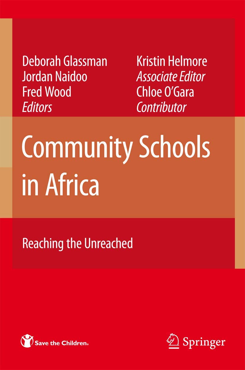 Community Schools in Africa: Reaching the Unreached: Helmore, Kristin ...