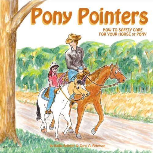 Pony Pointers: How to Safely Care for Your Horse or Pony: Bennett ...