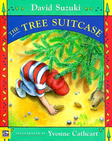 The Tree Suitcase: Suzuki, David, Cathcart, Yvonne: 9781581840179 ...