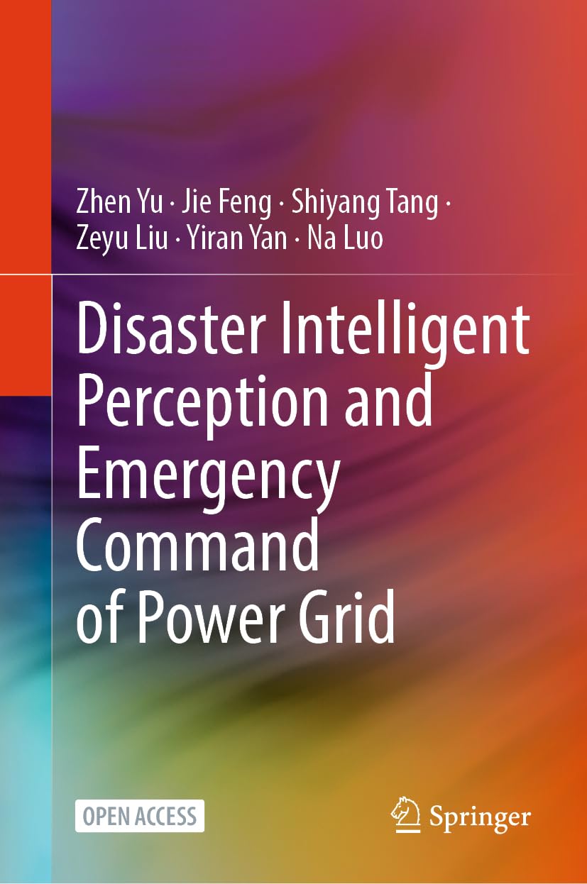 Disaster Intelligent Perception and Emergency Command of Power Grid: Yu ...