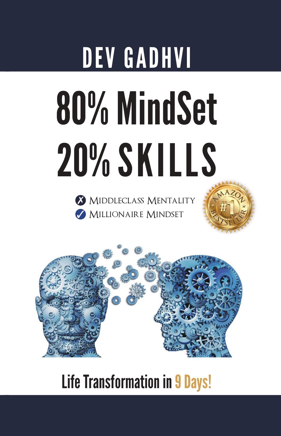 80% MindSet 20% Skills: Life Transformation in 9 Days! eBook : Gadhvi ...