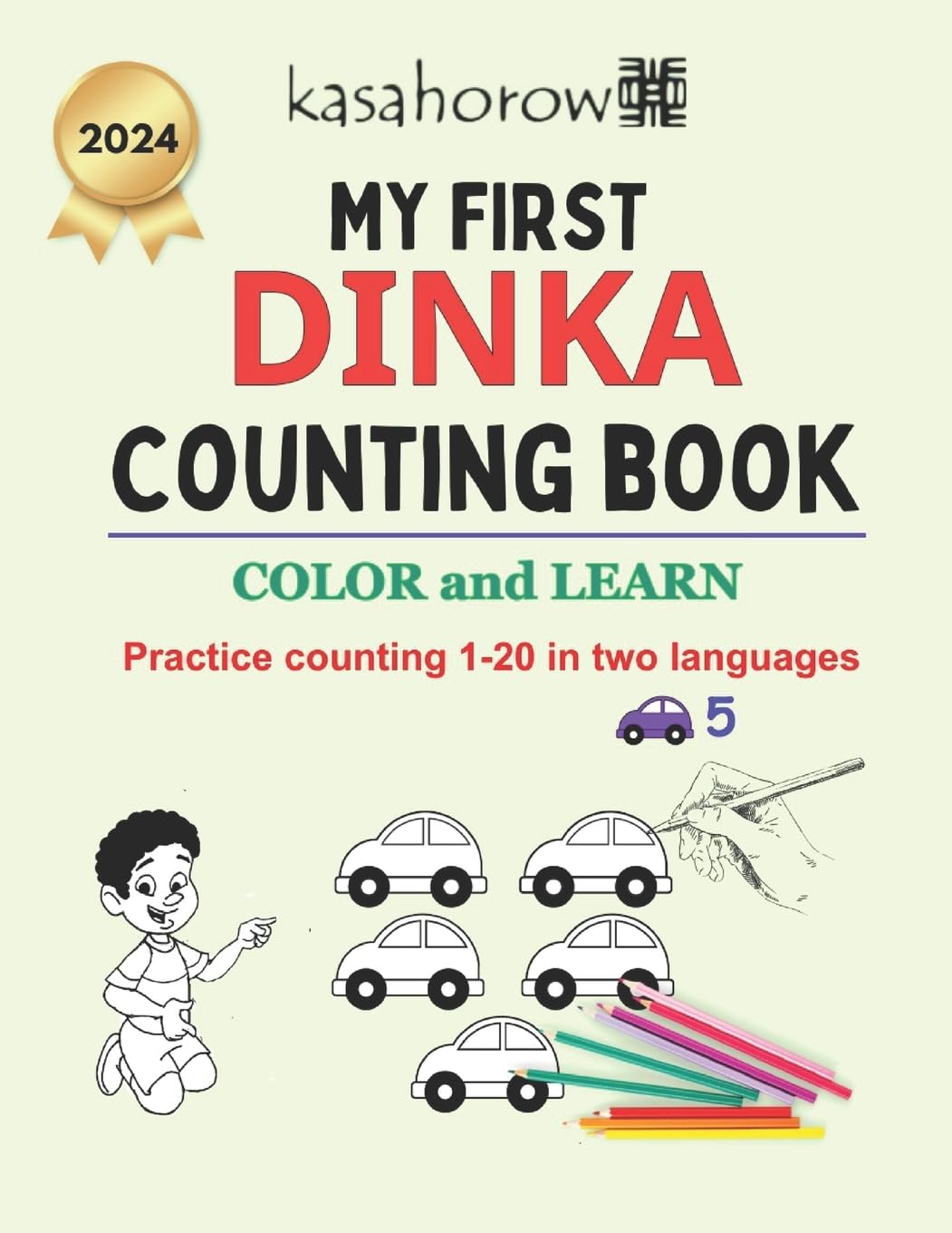 My First Dinka Counting Book: Colour and Learn 1 2 3 (Connect with ...