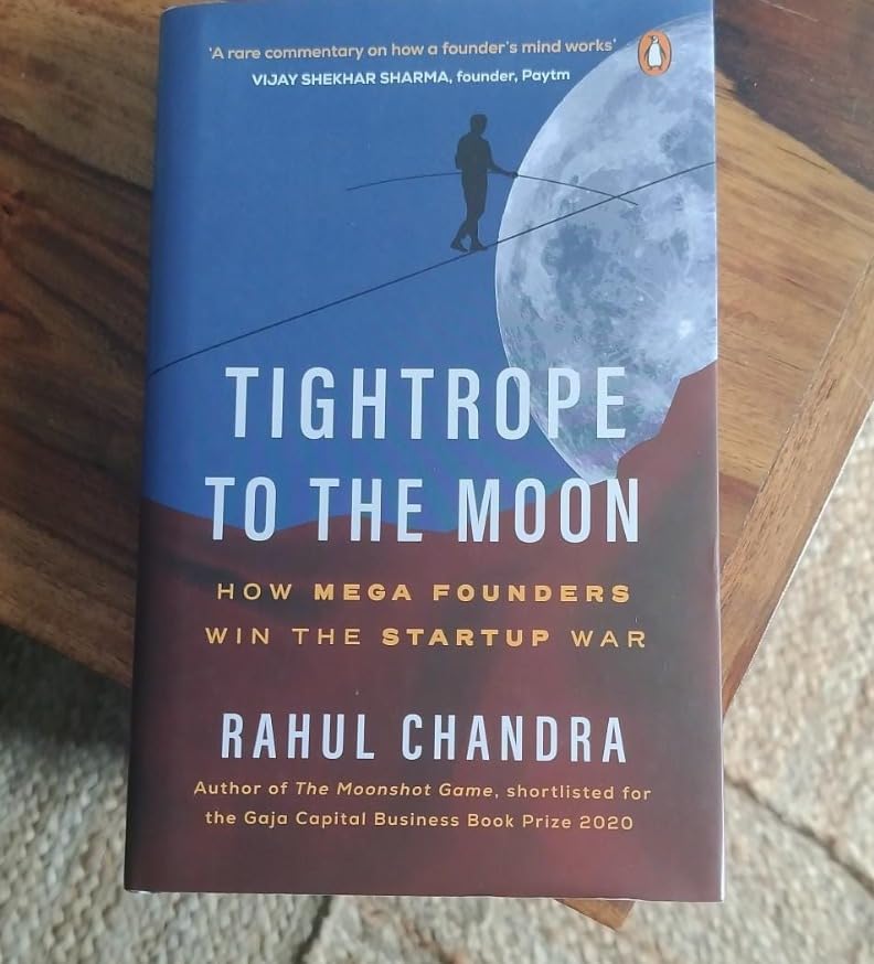 Tightrope to the Moon: How Mega Founders Win the Start-Up War : Chandra ...