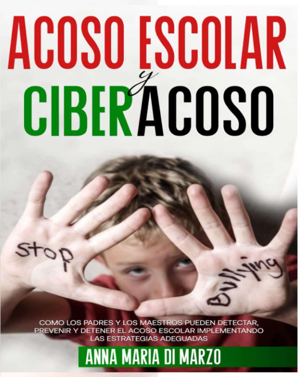 Acoso Escolar y Ciberacoso: Cómo los Padres y los Maestros Pueden ...