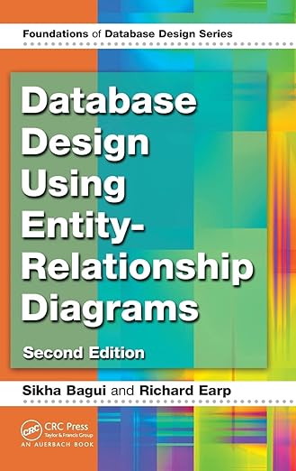 Database Design Using Entity-Relationship Diagrams (Foundations of ...