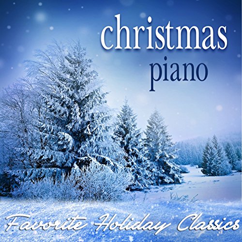 Amazon.com: Christmas Piano: Favorite Holiday Classics : The Christmas ...