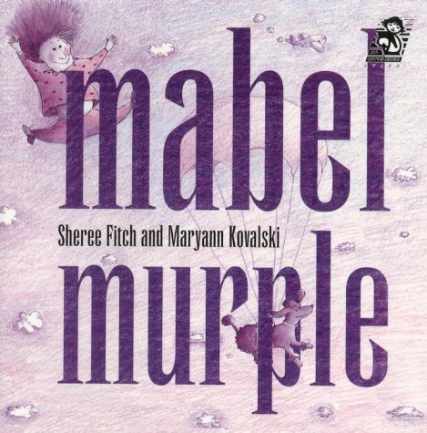 Mabel Murple: Fitch, Sheree: 9780385256346: Amazon.com: Books