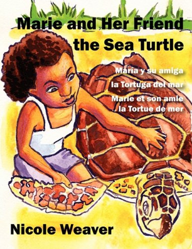 Marie and her Friend the Sea Turtle/María y su amiga la Tortuga del mar ...
