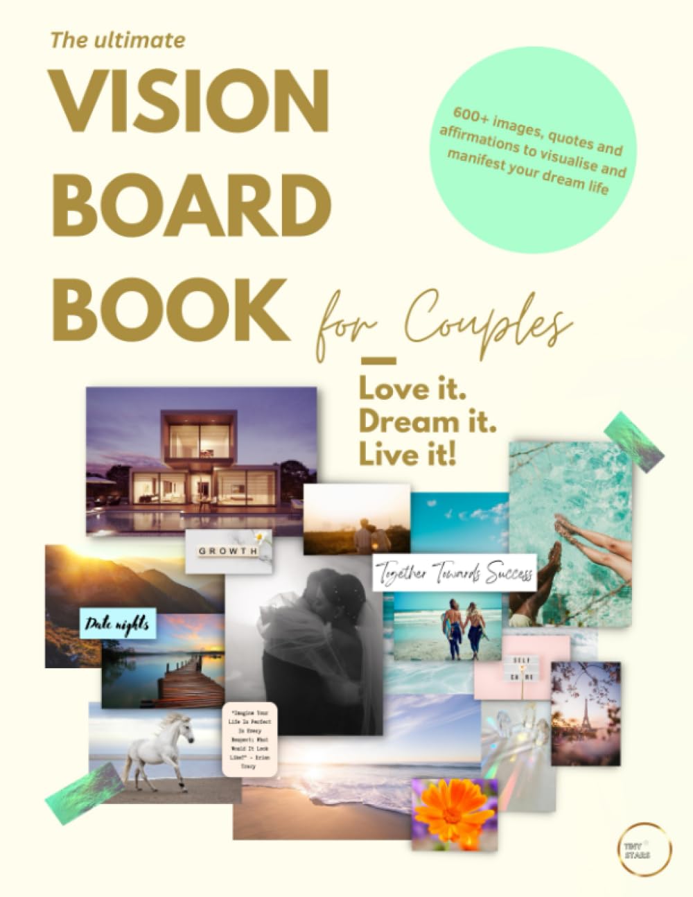 The Ultimate Vision Board Book for Couples: Love It, Dream It, Live It ...