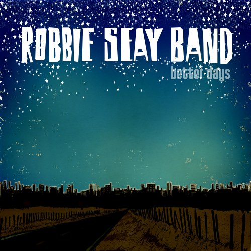 Seay, Robbie - Better Days - Amazon.com Music