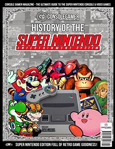 Buy History of the Super Nintendo: Ultimate Guide to the SNES Games ...