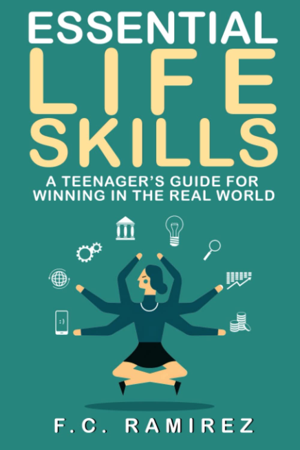 Amazon.com: Essential Life Skills: A Teenager's Guide for Winning in the Real World ...