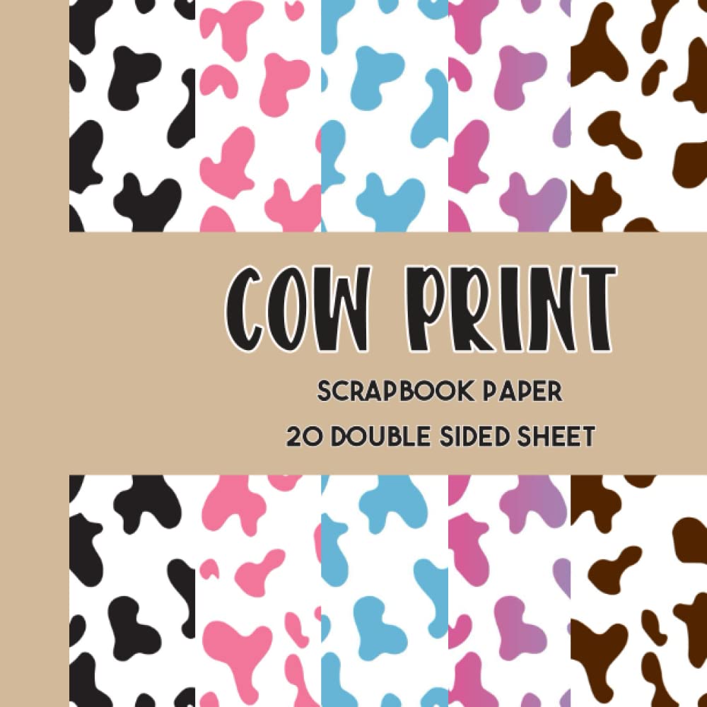 Cow Print Scrapbook Paper: Scrapbook Paper Cow | Doublesided Cow Print ...