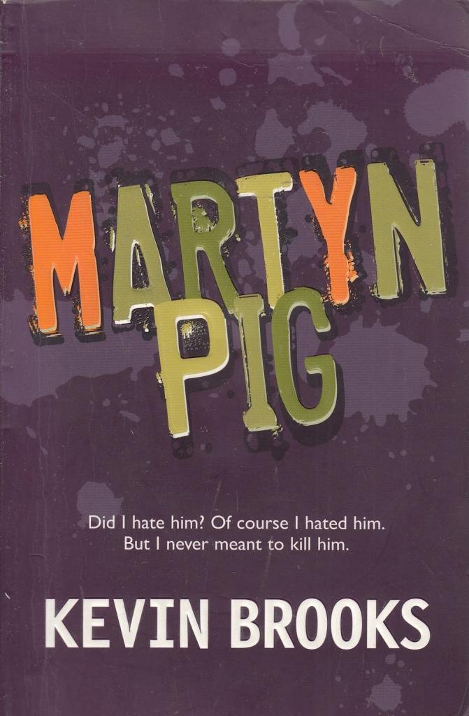 Martyn Pig (PUSH) : Brooks, Kevin: Amazon.co.uk: Books