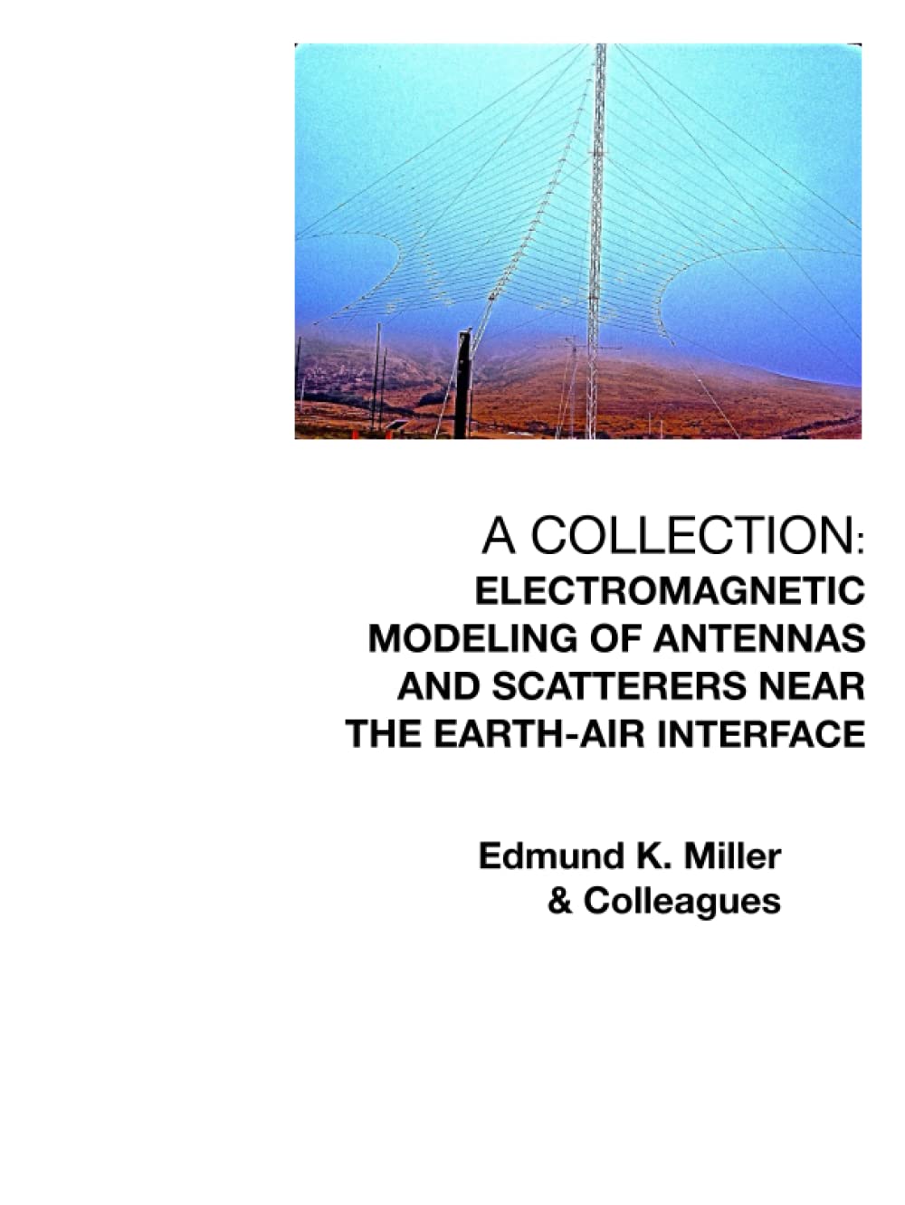 ELECTROMAGNETIC MODELING OF OBJECTS NEAR AN INTERFACE: ANTENNAS AND ...