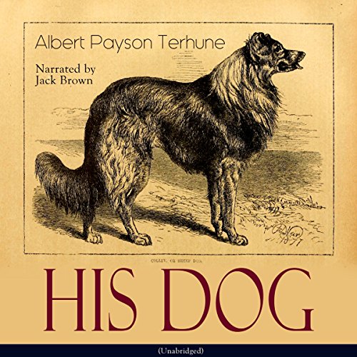 Amazon.com: His Dog (Audible Audio Edition): Albert Payson Terhune ...