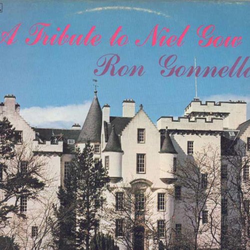 Play A Tribute to Niel Gow by Ron Gonnella on Amazon Music
