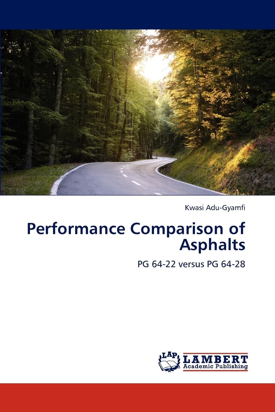 Performance Comparison of Asphalts: PG 64-22 versus PG 64-28: Adu ...