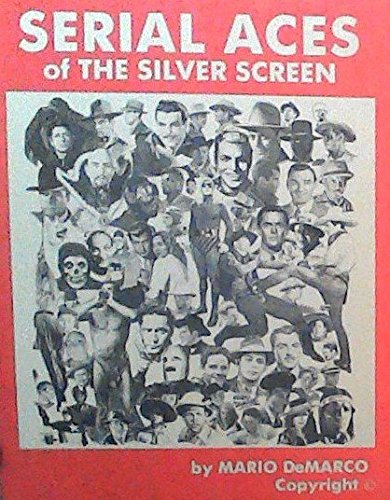 Serial Aces of the Silver Screen: Mario DeMarco: Amazon.com: Books