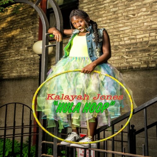Play Hula Hoop by Kalayah Jones on Amazon Music