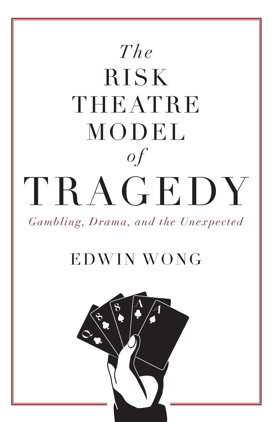 Book review of The Risk Theatre Model of Tragedy - Readers' Favorite ...