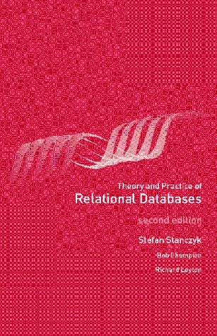 Theory and Practice of Relational Databases 2, Stanczyk, Stefan K ...