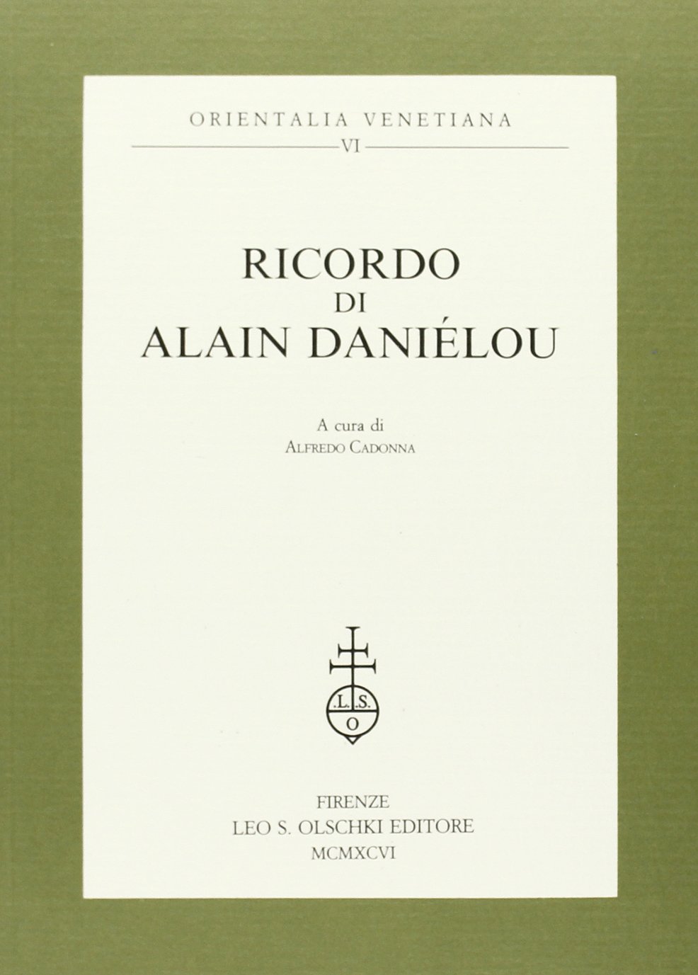 Ricordo Di Alain Danielou: CADONNA A. (a cura di).: 9788822244765 ...