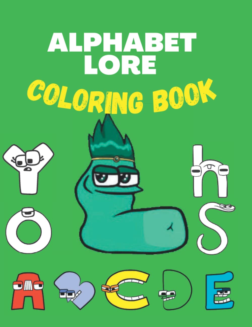 Buy Alphabet Lore Coloring Book: for Kids contains all the Letters ...