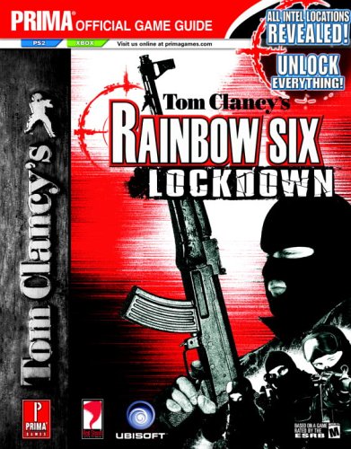 Tom Clancy's Rainbow Six: Lockdown (Prima Official Game Guide): Mylonas ...