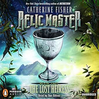 Amazon.com: Relic Master: The Lost Heiress, Book 2 (Audible Audio Edition): Catherine Fisher ...