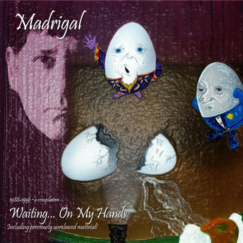 Play Madrigal 1988-1996 A Compilation Waiting & On My Hands by Madrigal ...