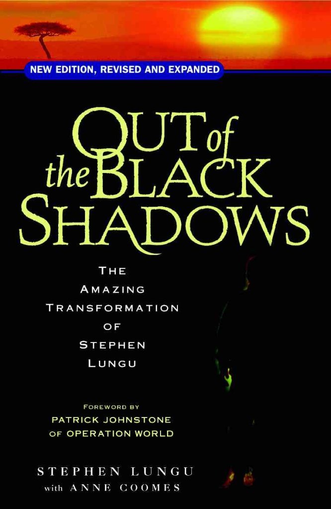 Out of the Black Shadows: The Amazing Transformation of Stephen Lungu ...