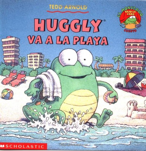 Huggly Va a la Playa (Monster Under the Bed) : Arnold, Tedd, Romay ...