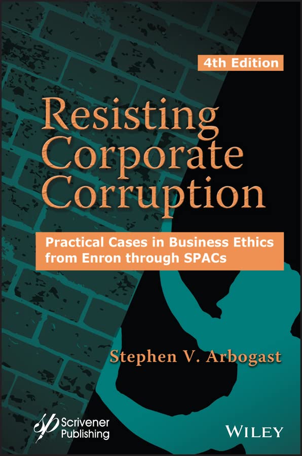 Amazon.com: Resisting Corporate Corruption: Practical Cases in Business Ethics from Enron ...