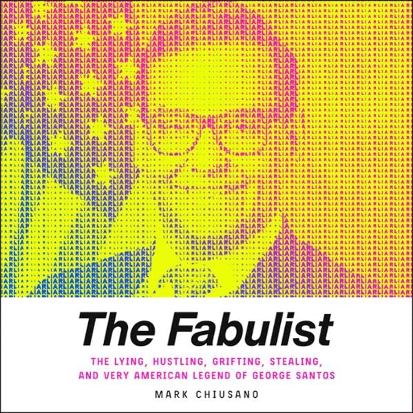 Amazon.com: The Fabulist: The Lying, Hustling, Grifting, Stealing, and ...