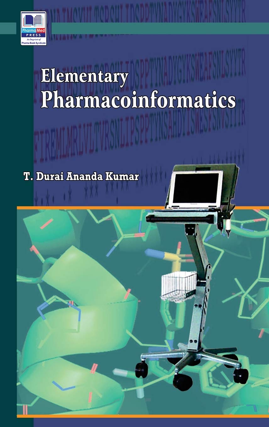 Elementary Pharmacoinformatics: 9789385433665: Medicine & Health ...