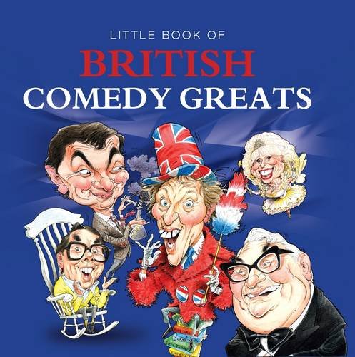 Little Book of British Comedy Greats: Michelle Brachet: 9781909217072 ...