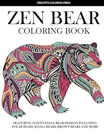 Amazon.com: Zen Bear Coloring Book: Featuring 32 Zentangle Bear Designs ...
