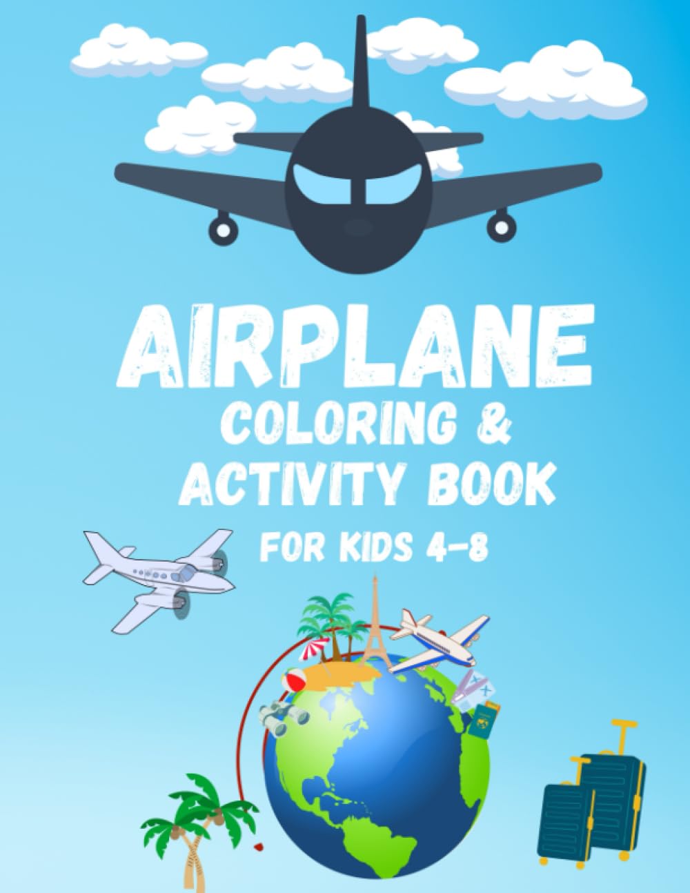 Airplane activity and coloring book for kids 4-8: Road trip and on the ...