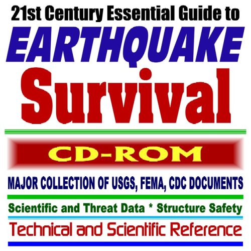 21st Century Essential Guide to Earthquake Survival: Major Collection ...