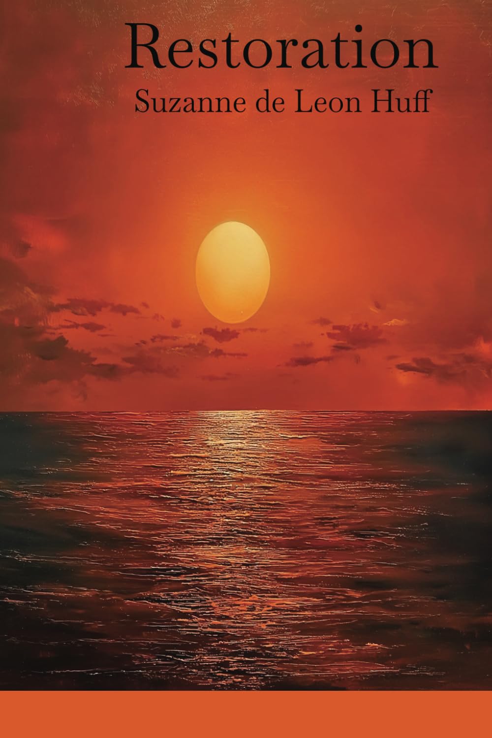 Restoration: Huff, Suzanne De Leon: 9798334046962: Amazon.com: Books