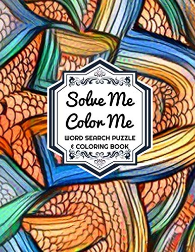 Solve Me Color Me Word Search Puzzle & Coloring Book: Fun Activity ...
