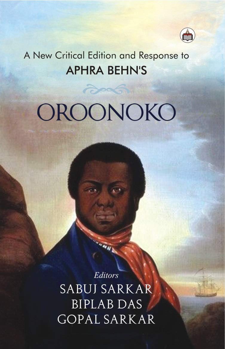 A New Critical Edition and Response to Aphra Behn’s Oroonoko : Amazon ...