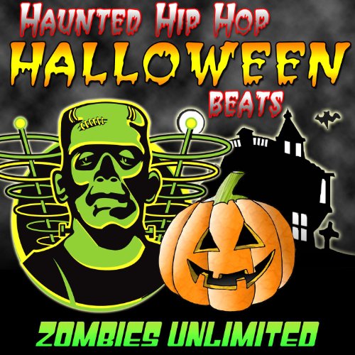 Amazon.com: Haunted Hip Hop Halloween Beats : Zombies Unlimited ...