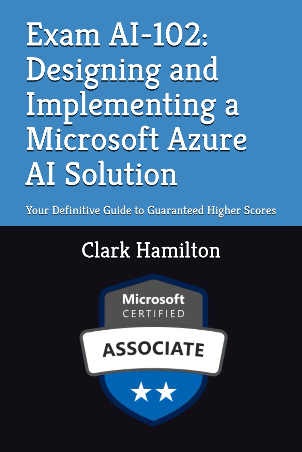 Exam AI-102: Designing and Implementing a Microsoft Azure AI Solution ...
