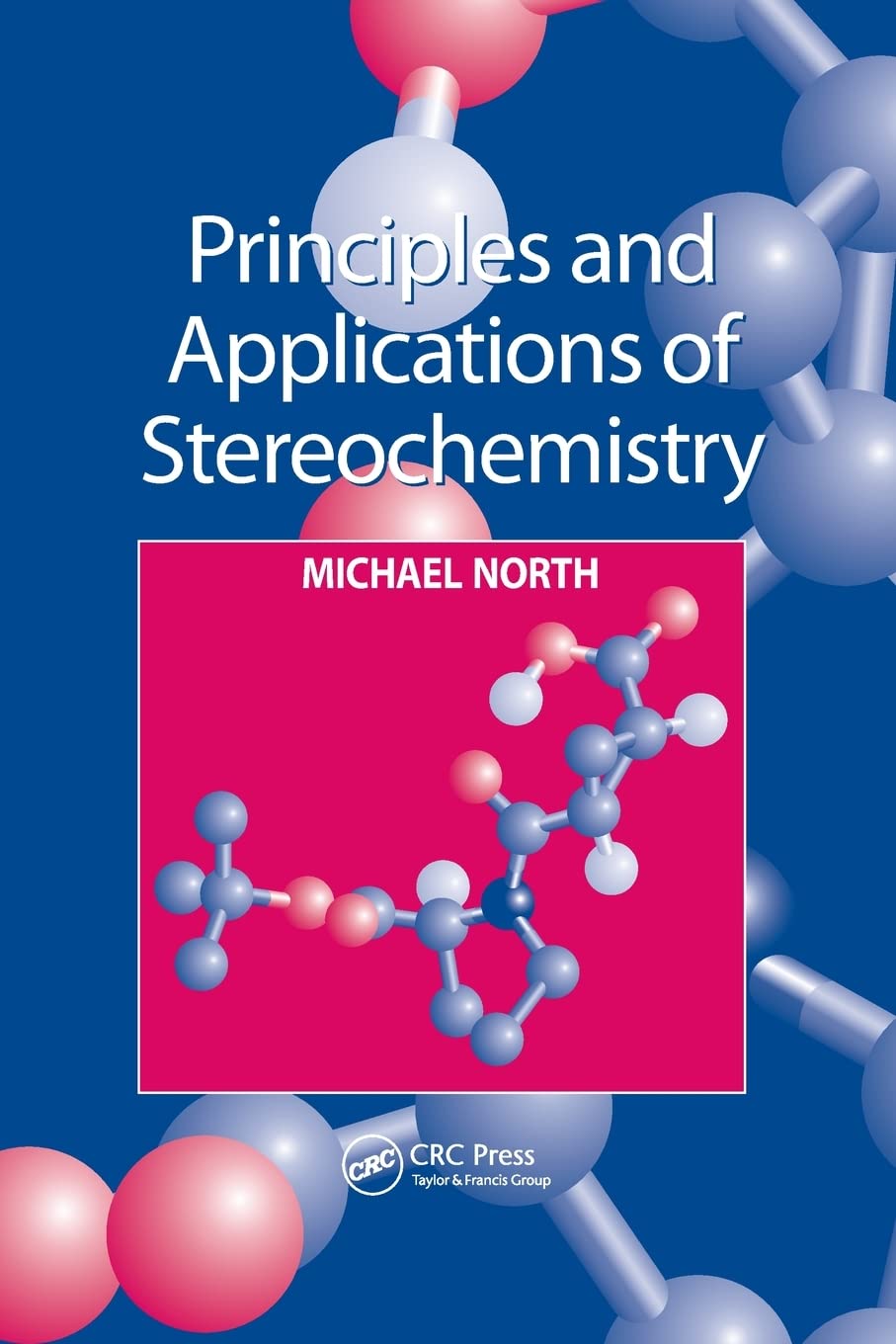 Principles and Applications of Stereochemistry: 9780748739943: Medicine ...