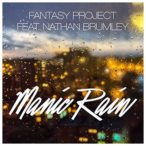 Play Manic Rain by Fantasy Project feat. Nathan Brumley on Amazon Music