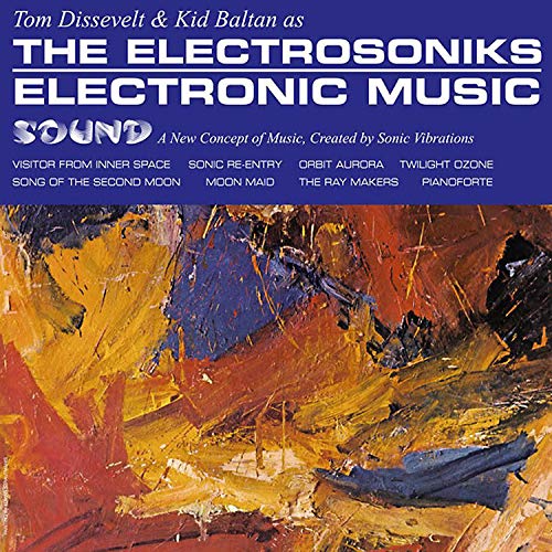 DISSEVELT,TOM & KID BALTAN AS THE ELECTROSONIKS - Electronic Music ...