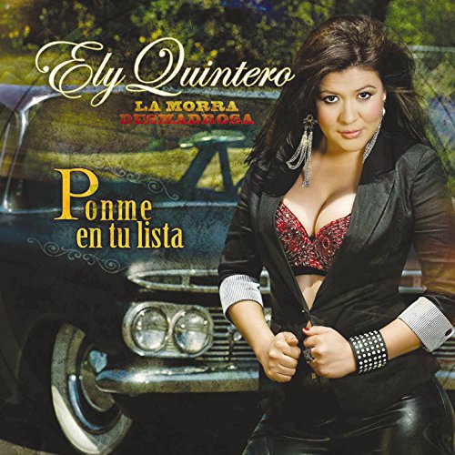 Amazon.co.jp: Ponme En Tu Lista : Ely Quintero: Digital Music